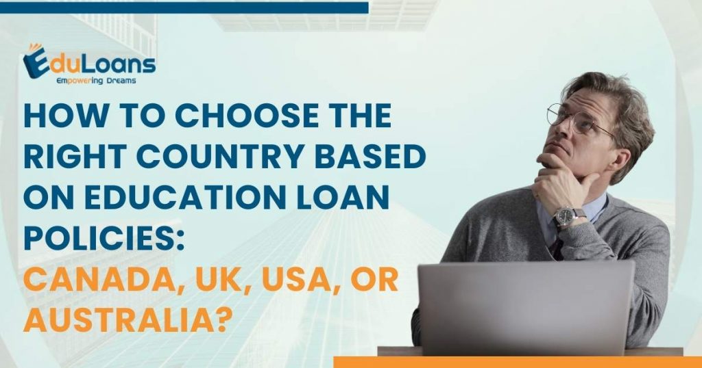 How to Choose the Right Country Based on Education Loan Policies ...
